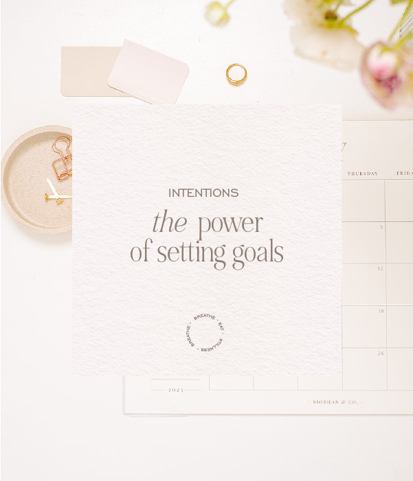 The Power of Setting Goals - Willow Tucker Creative Studio